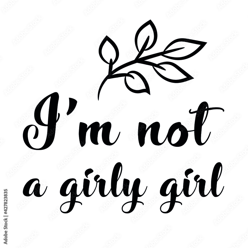 Quotes About Being A Girly Girl