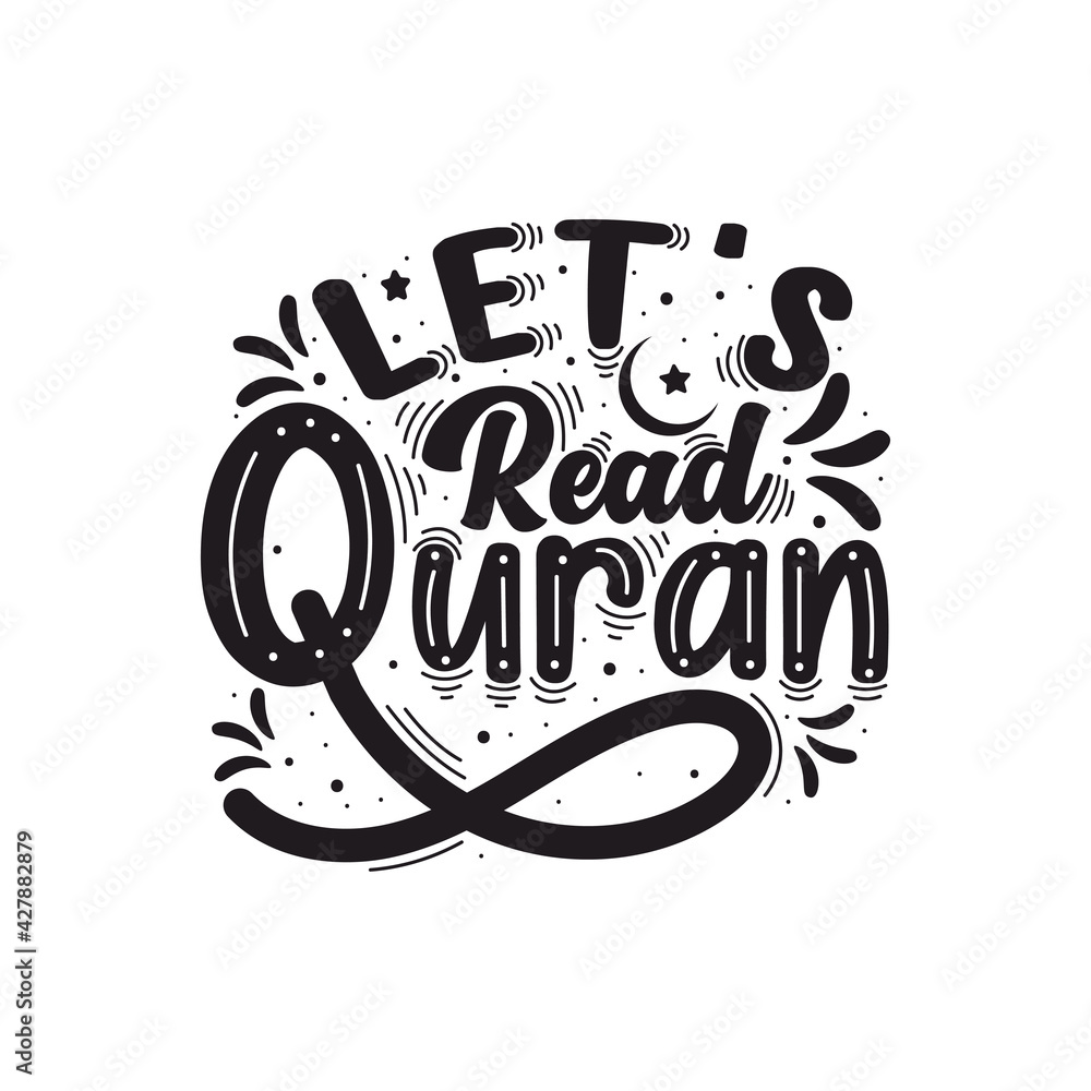 Let's Read Quran- islamic lettering design for muslim. Stock Vector ...