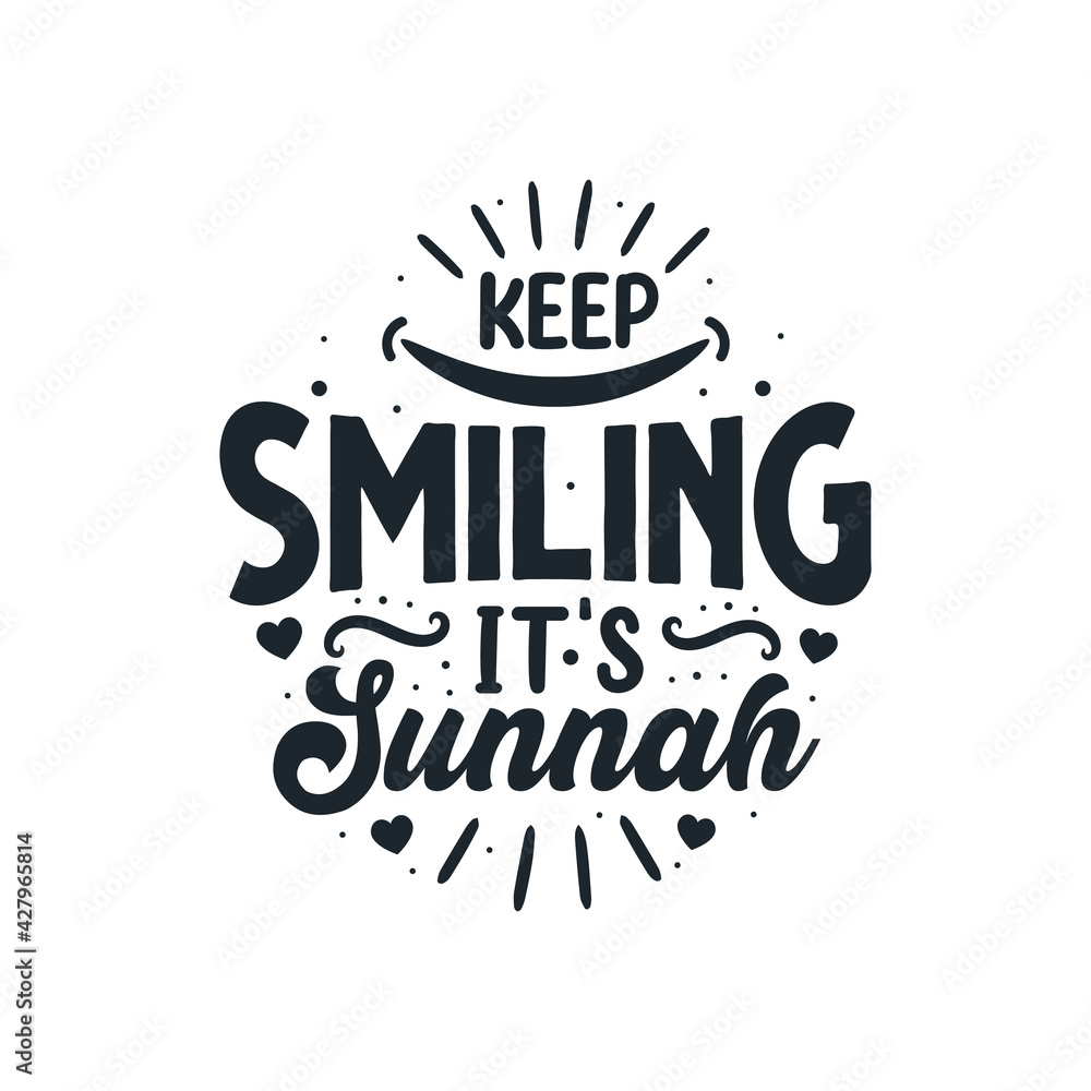 Keep smiling it's Sunnah- muslim religion best quotes lettering Stock ...