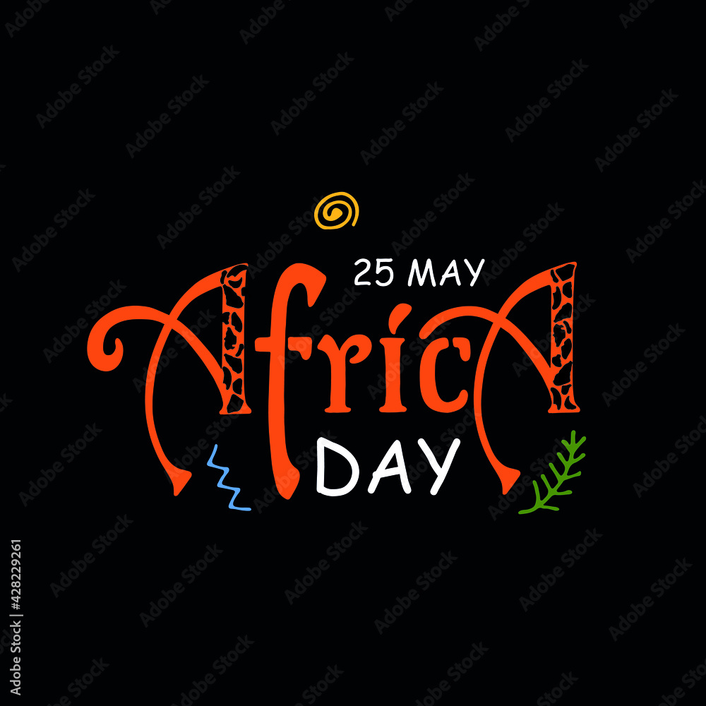 Africa Day handwritten text. Greeting card illustration for 25 may ...