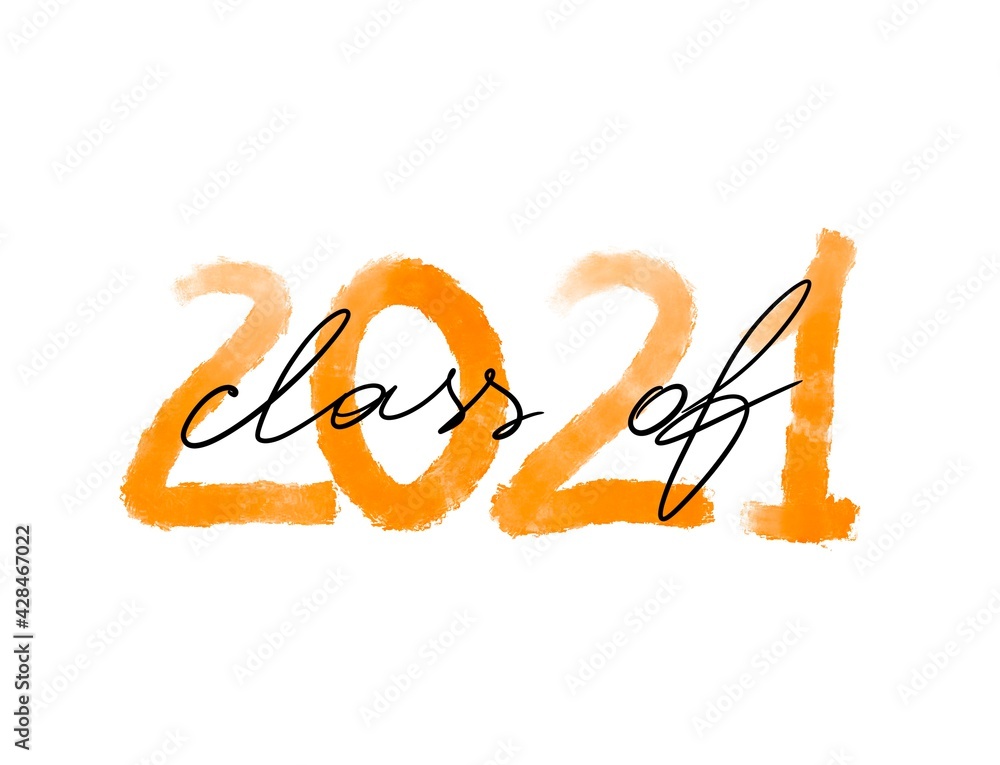 Class of 2021 handwritten typography. Education. Students 2021 class ...