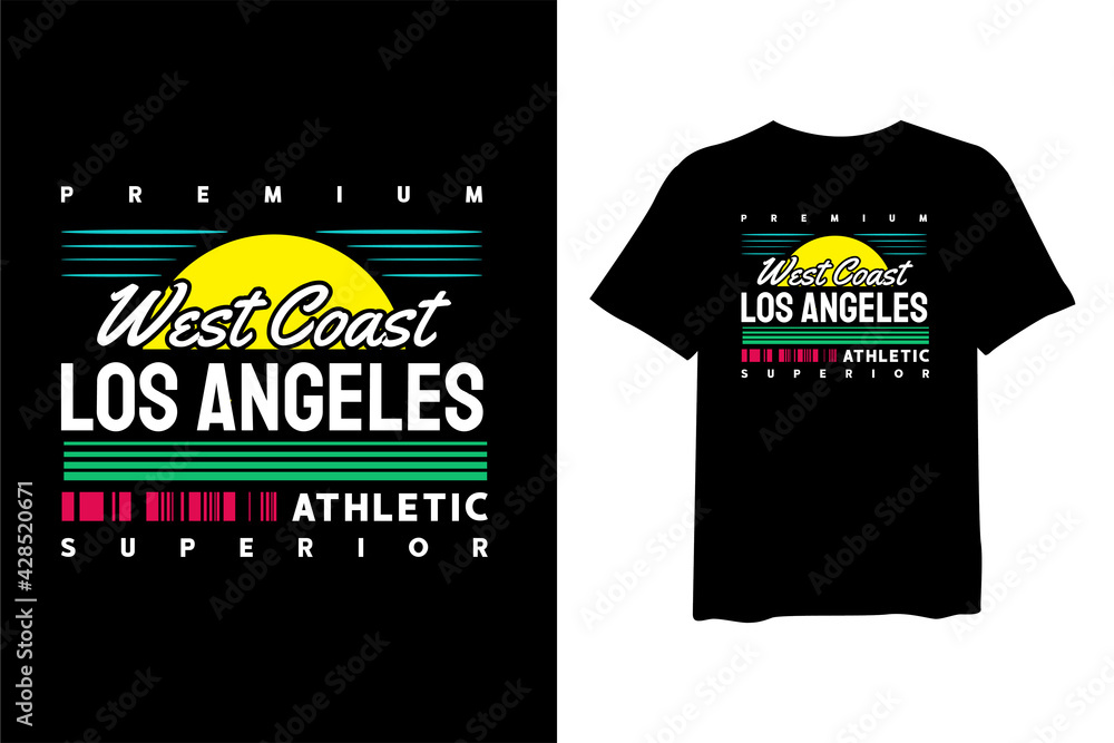 West Coast Los Angeles, stylish t-shirts, and trendy clothing designs with lettering, and ...