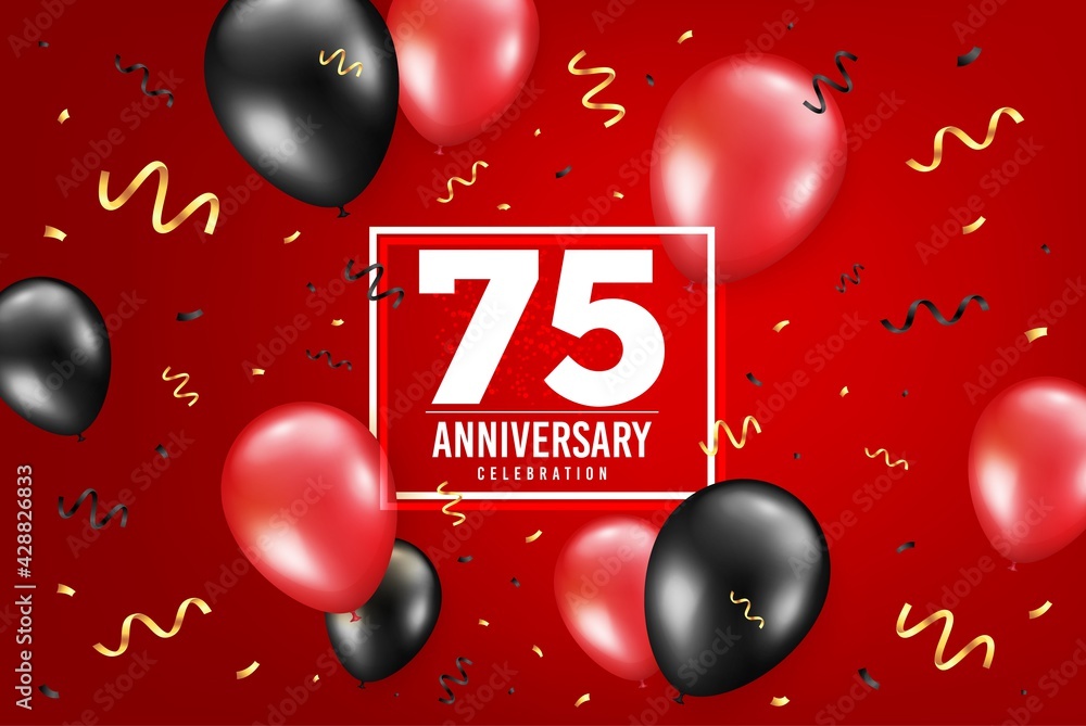 75 years anniversary. Anniversary birthday balloon confetti background ...