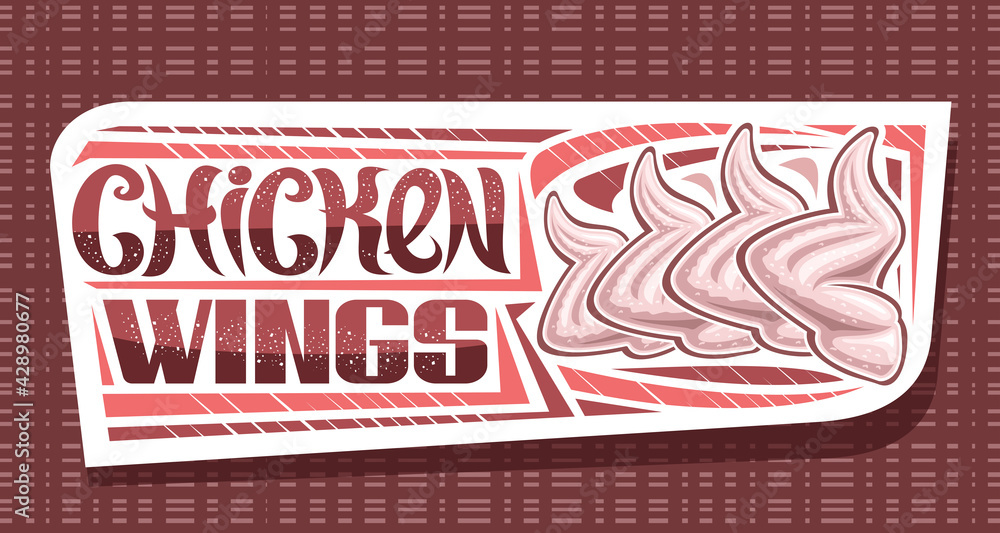 Vector banner for Chicken Wings, white decorative sign board with ...
