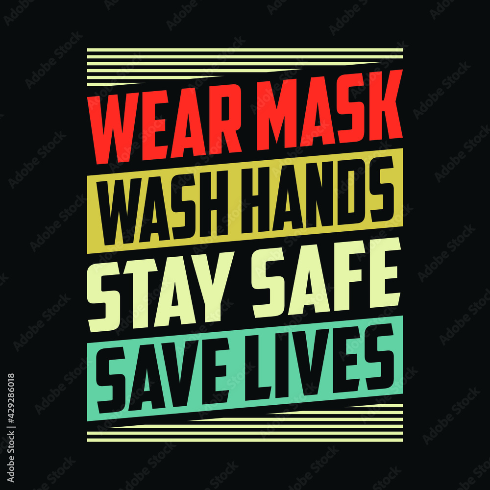 Wear mask, Wash Hands, Stay safe, Save live - Social awareness and ...