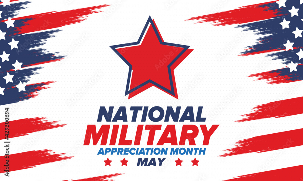 National Military Appreciation Month in May. Annual Armed Forces ...