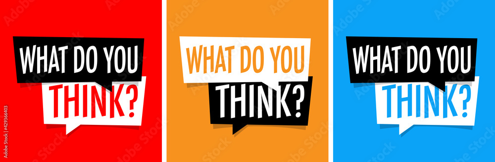 What do you think ? Stock Vector | Adobe Stock