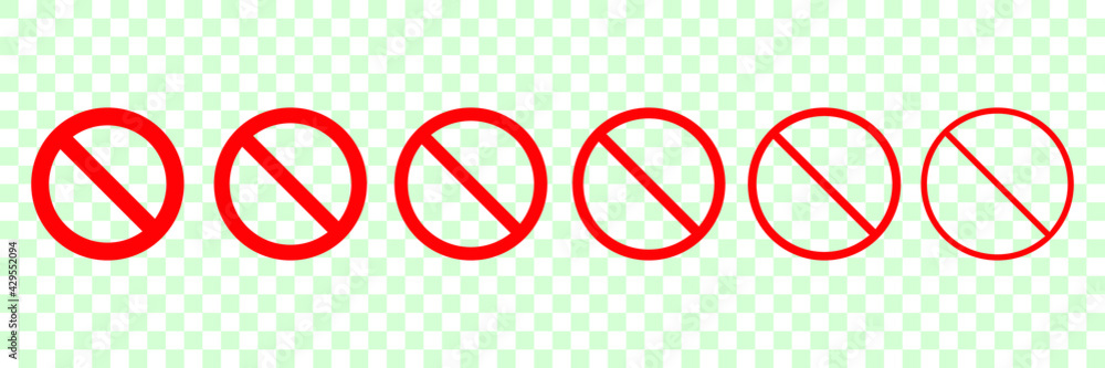 Set of prohibition signs of different thicknesses. Stop symbol isolated ...