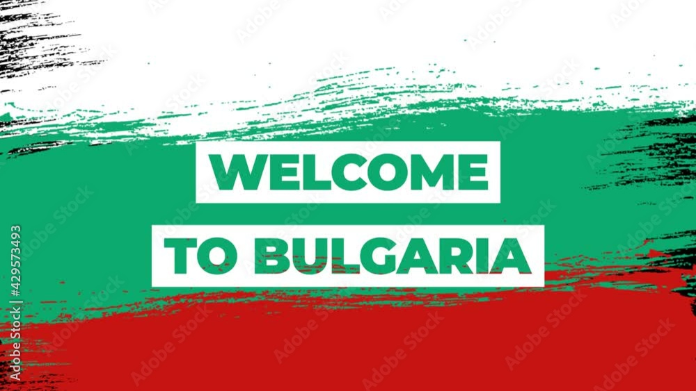 Welcome to Bulgaria text animation with a flag in the background. The ...