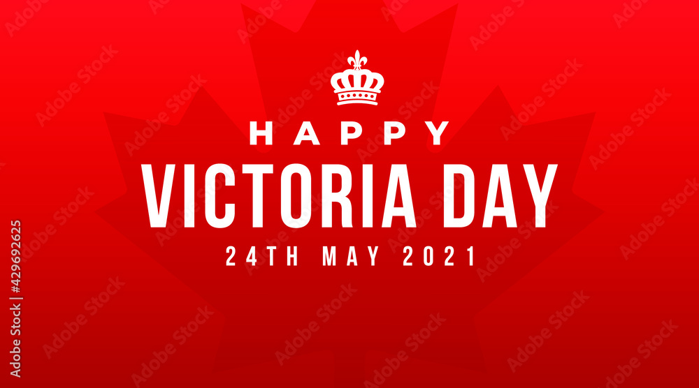 Happy victoria day 24th may 2021 modern creative banner, design concept ...