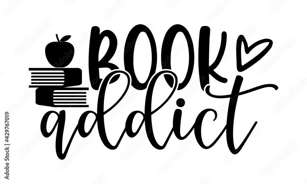 Book addict - Reading t shirts design, Hand drawn lettering phrase ...