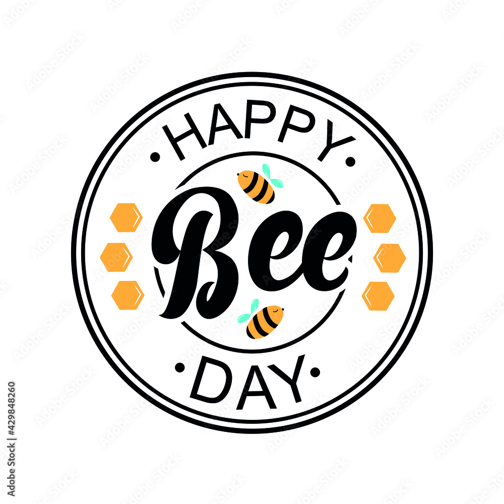 World Bee Day badge or stamp. Modern brush calligraphy, hand lettering ...