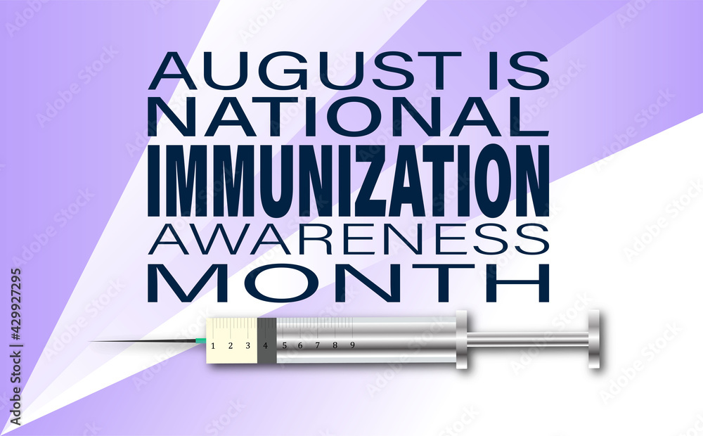 Vector illustration of National Immunization month which is observed ...