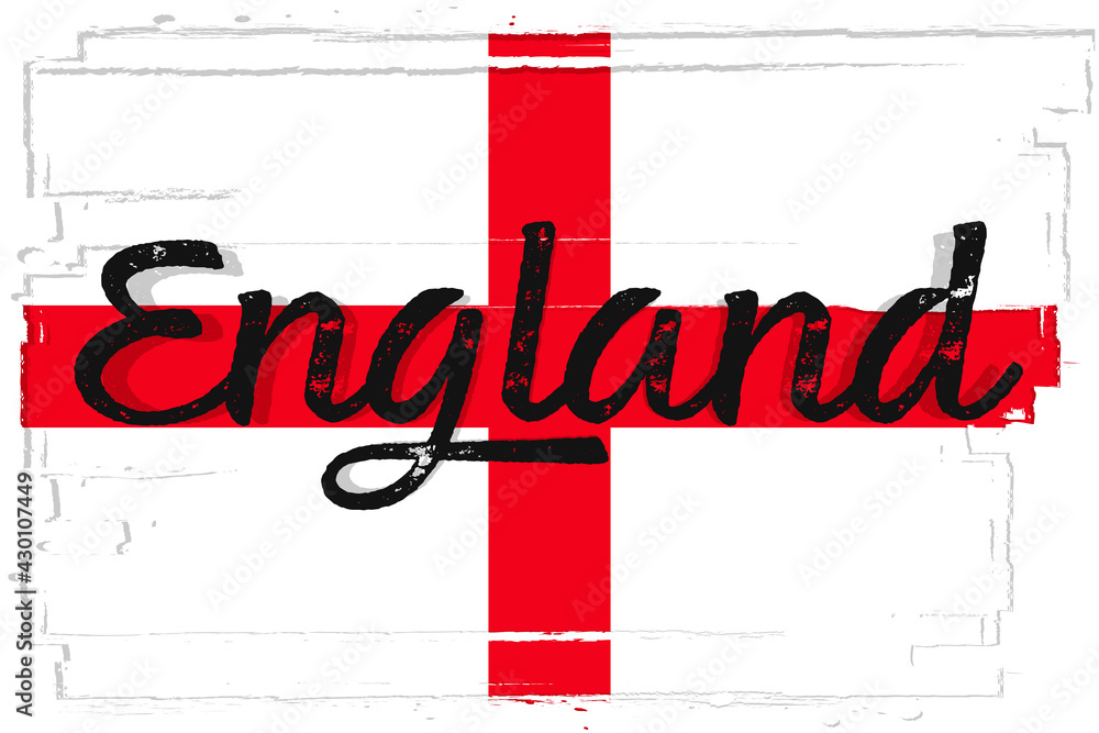 Flag of England, poster with grunge brush. Independence Day. National ...