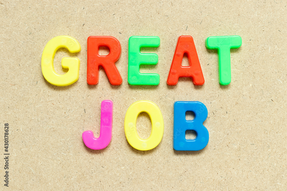 Color alphabet letter with word great job on wood background Stock ...