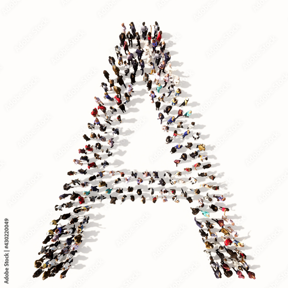 Concept or conceptual large community of people forming the font A. 3d ...