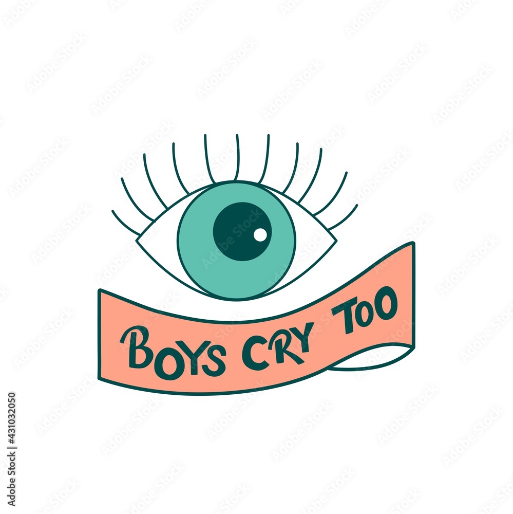 Boys cry too sign with ribbon and eye. Handwritten lettering quotes ...