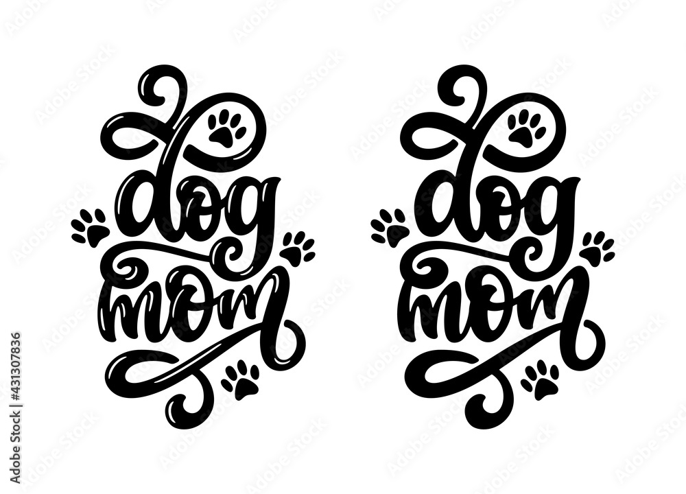Dog mom hand drawn calligraphy. Typography design element for t-shirts ...