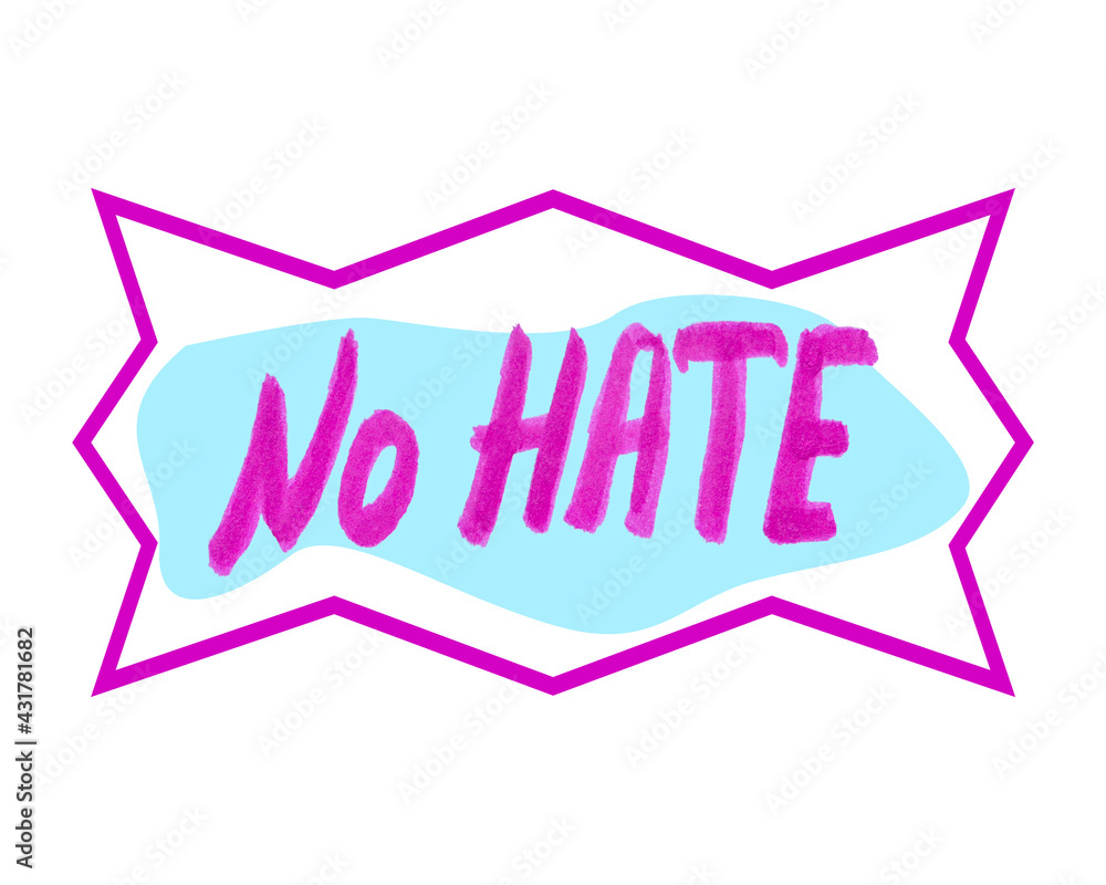 Handwritten Quote with Pink Frame and blue shape. No Hate typography ...