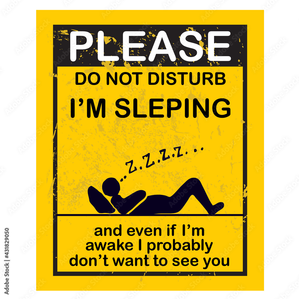 Please Do Not Disturb Im Sleeping Sign And Label Vector Stock