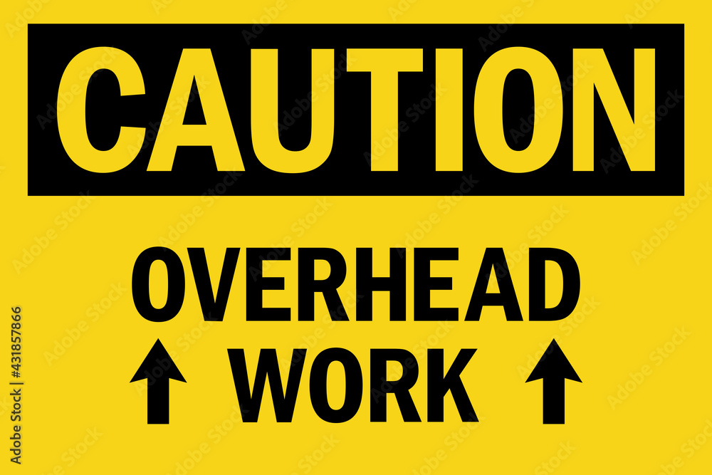 Overhead work caution sign. Black on yellow background. Warehouse ...