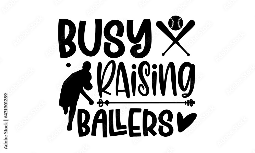 Busy raising ballers - Baseball t shirts design, Hand drawn lettering ...