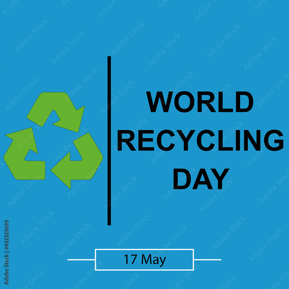 Recycle. Recycling day. World Recycling Day symbol, sign or logo ...