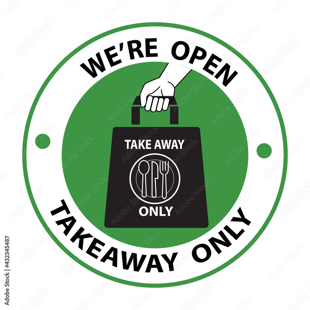 We're open for Take away Only sign for restaurant, coffee shop, fast ...