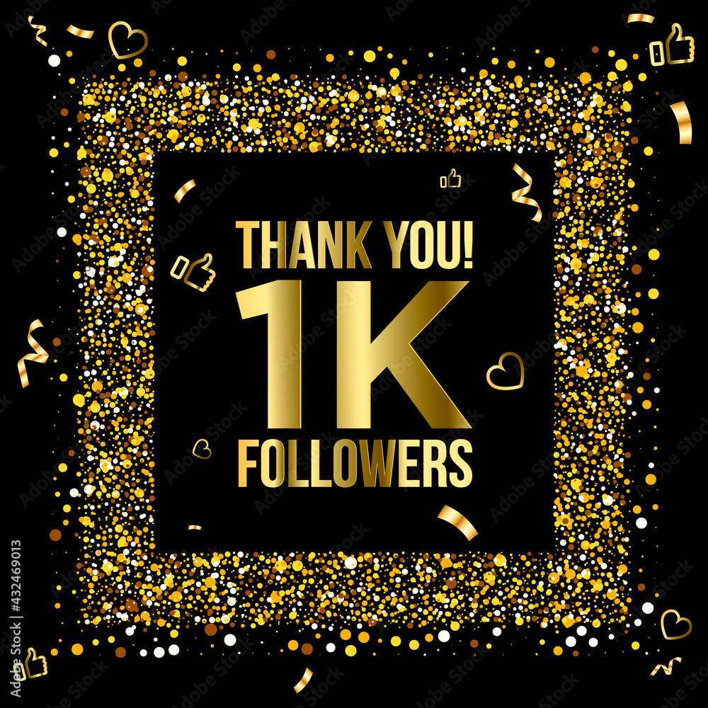 Thank you 1k or one thousand followers peoples, online social group ...