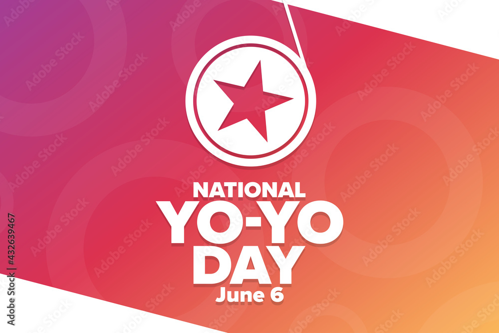National Yo-Yo Day. June 6. Holiday concept. Template for background ...