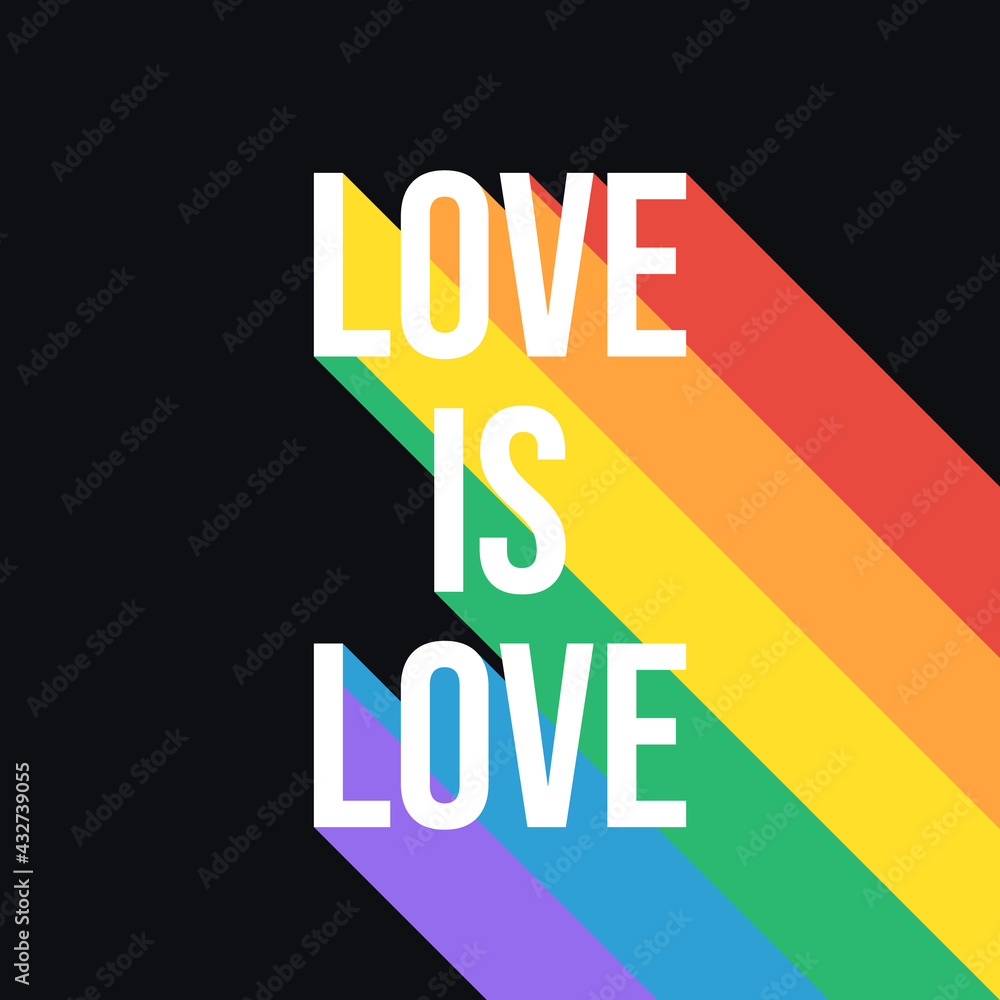 Love Is Love Pride Month Rainbow Flag Typography. LGBTQ Pride Month ... Love Is Love Pride Month Rainbow Flag Typography. LGBTQ Pride Month ...