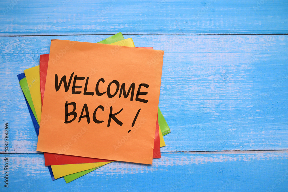 Welcome Back, text words typography written on paper, life and business ...