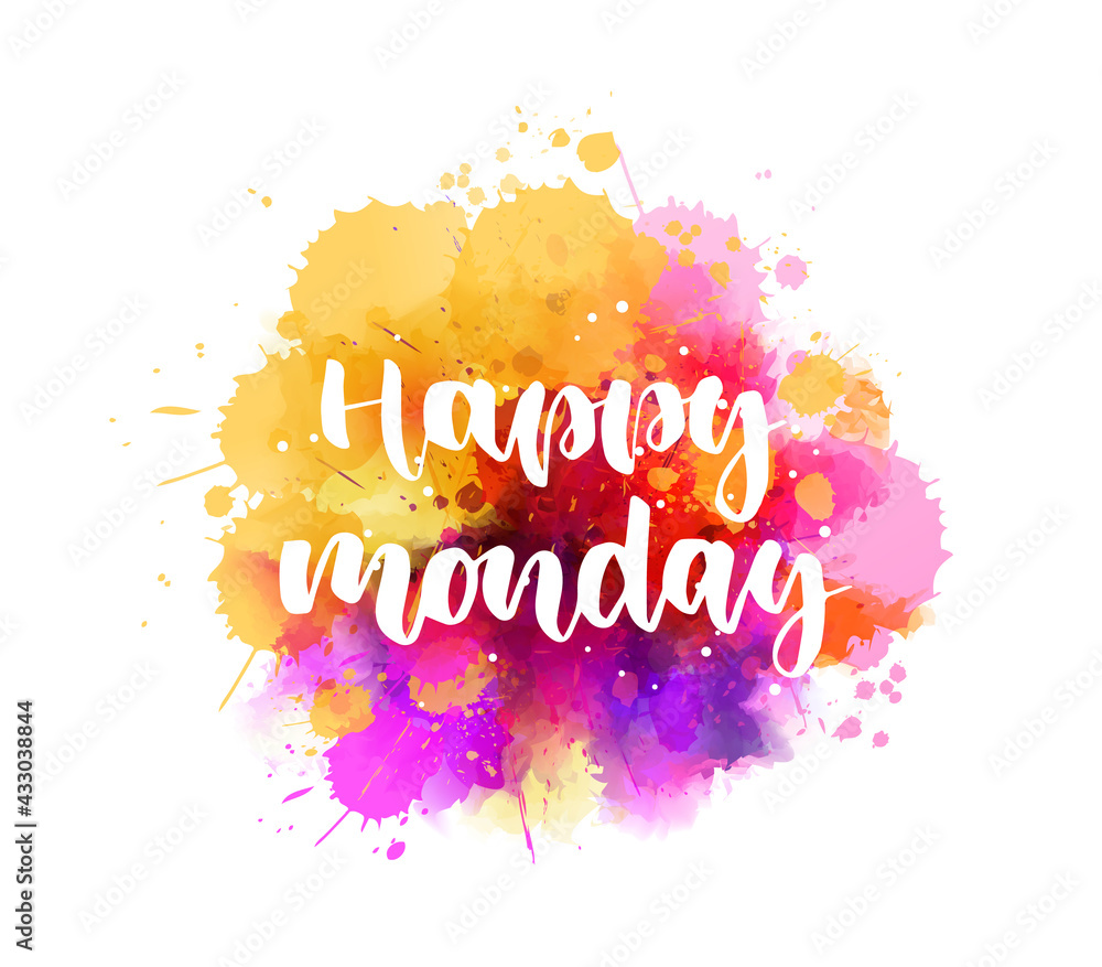 Happy Monday - handwritten modern calligraphy lettering on colorful ...