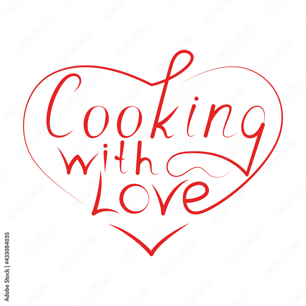 Cooking with love hand lettering quote, phrase isolated on white ...