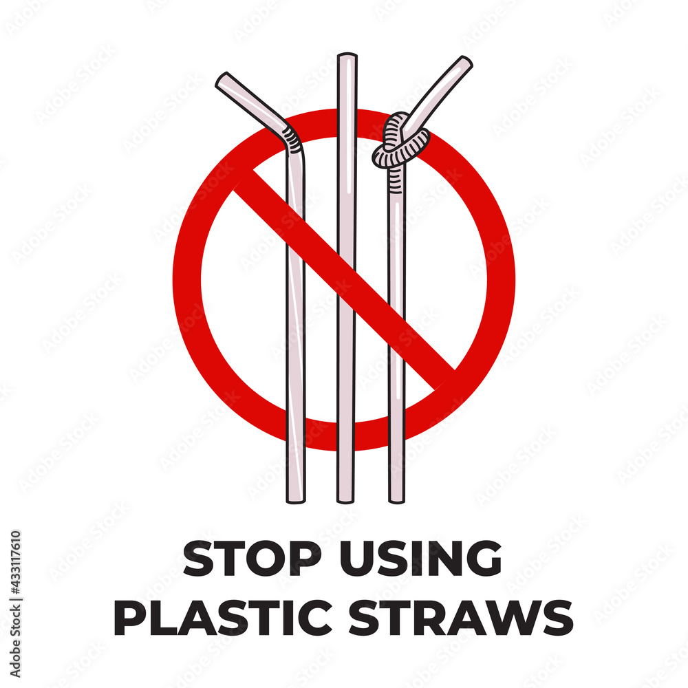 Stop using plastic straw poster. Ban on single-use plastics. Concept of ...