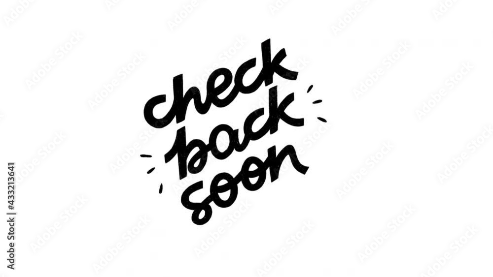 Black hand drawn lettering inscription Check Back Soon. Animated web ...