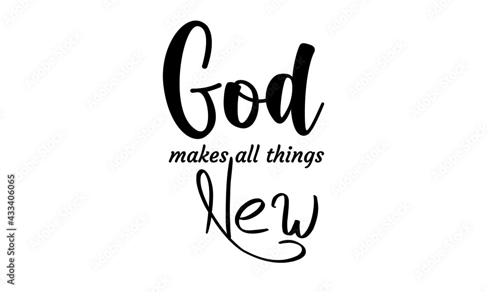 He Makes All Things New