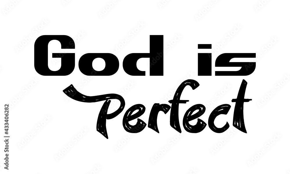 God is perfect, Bible Verse Typography design for print or use as ...