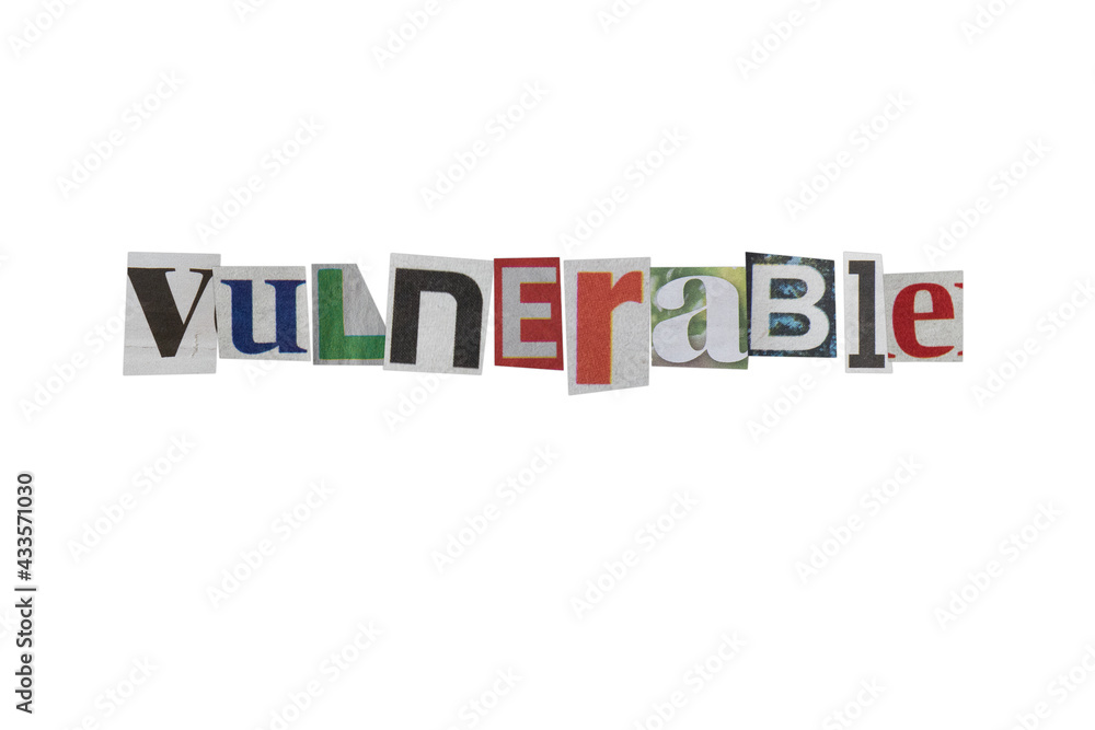 "vulnerable" text written in letters cut out from newspapers Stock ...