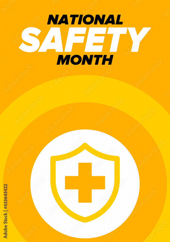 National Safety Month in June. Annual month-long celebrated in United ...