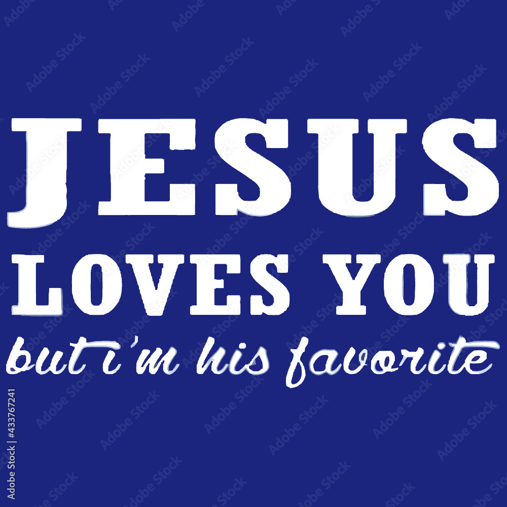 im jesus favorite poster design illustration vector Logo Vector ...
