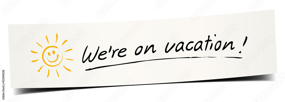 Paper banner with handwritten message and little sun icon - We're on ...