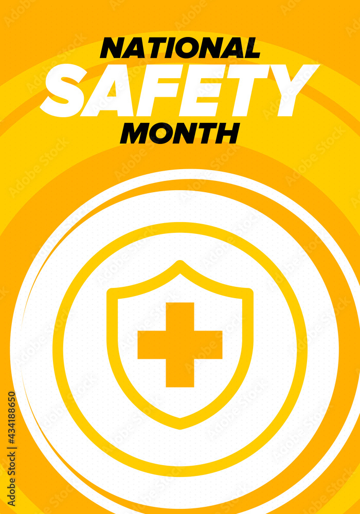 National Safety Month in June. Annual month-long celebrated in United ...