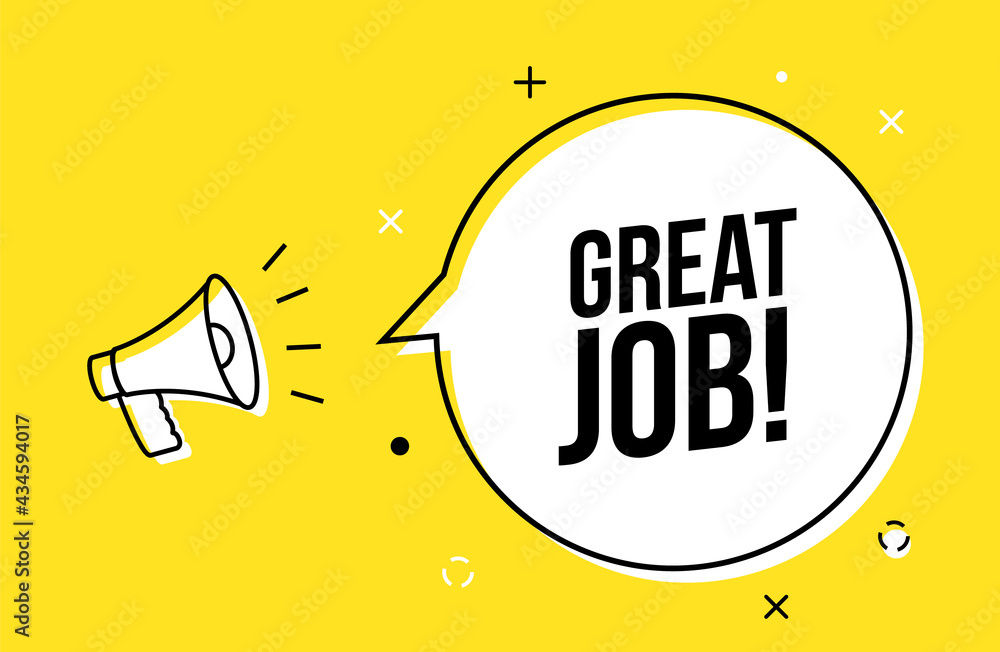 Great job promotion work appreciation banner. Megaphone great job ...