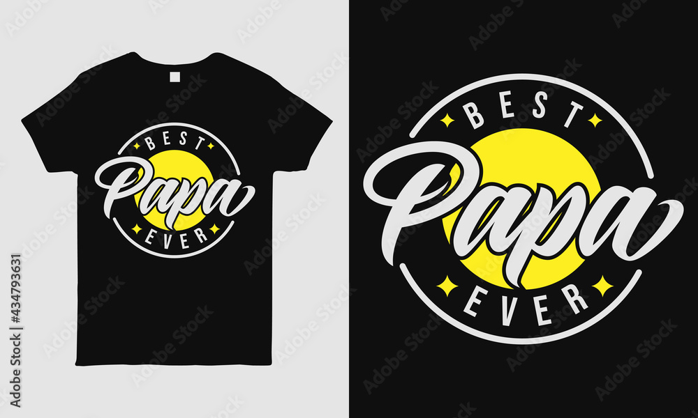 Best Papa ever. Fathers day greeting. Modern typography circular shape ...
