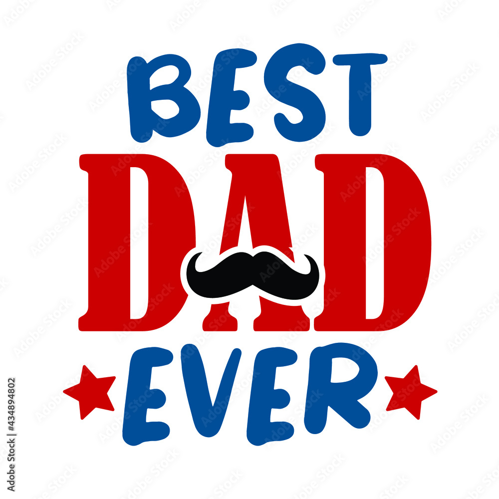 best dad ever lettering background. Happy Fathers Day calligraphy. My ...