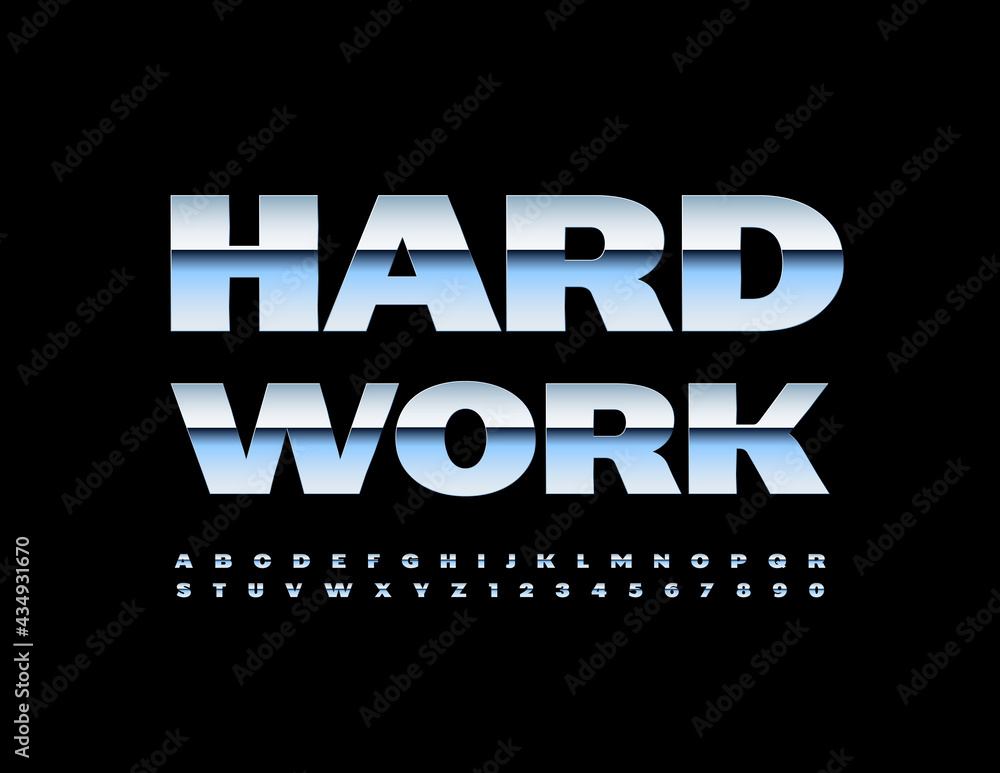 Vector metallic Sign Hard Work. Bold Silver Font. Metallic Alphabet ...
