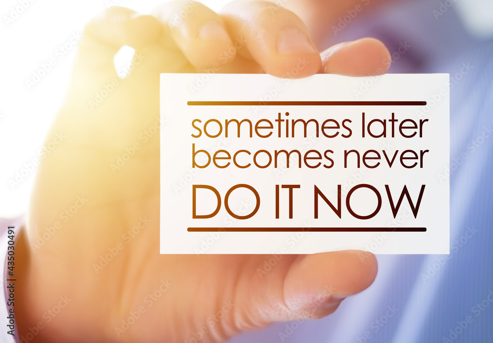 DO IT NOW - motivational quote Stock Photo | Adobe Stock