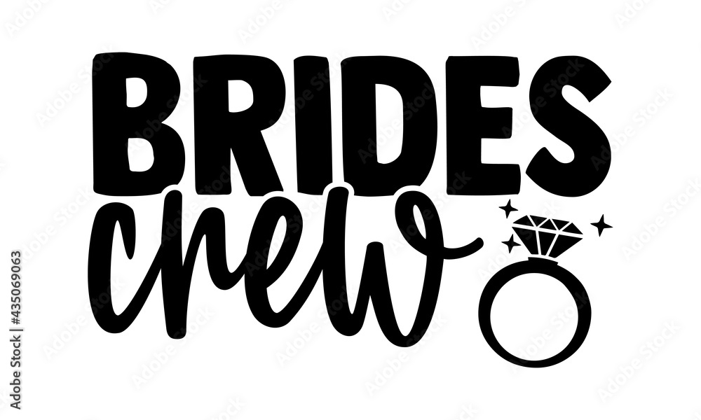 brides crew - Wedding t shirts design, Hand drawn lettering phrase ...