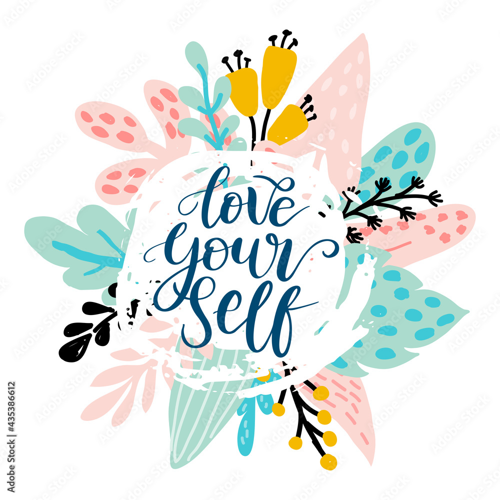 Love yourself - vector quote. Positive motivation quote for poster ...